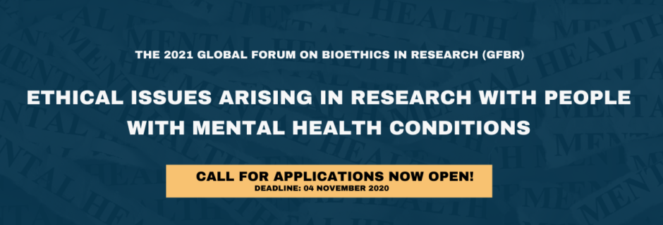 GFBR 2021 - call is now closed - Global Forum on Bioethics in Research ...
